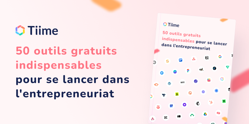 Tiime - 50 outils gratuits indispensables pour se lancer dans l ... Tiime - 50 outils gratuits indispensables pour se lancer dans l ...